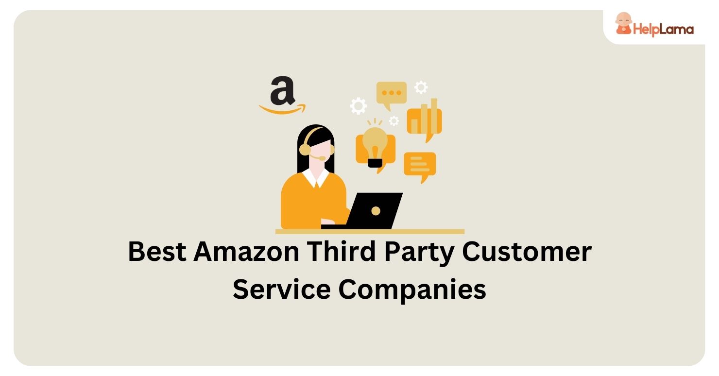 6 Best Amazon Third-Party Customer Service Companies