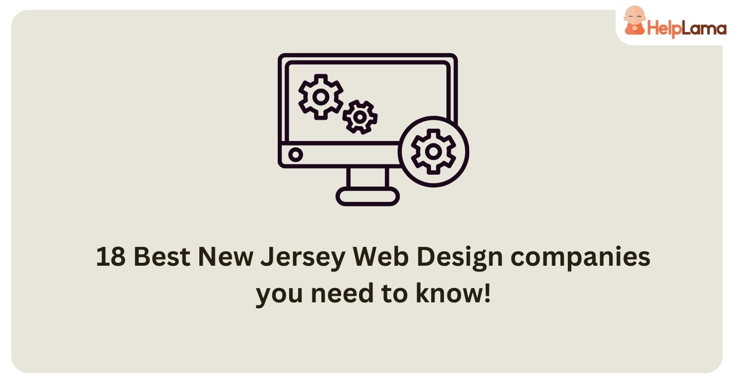18 Best New Jersey Web Design companies you need to know!