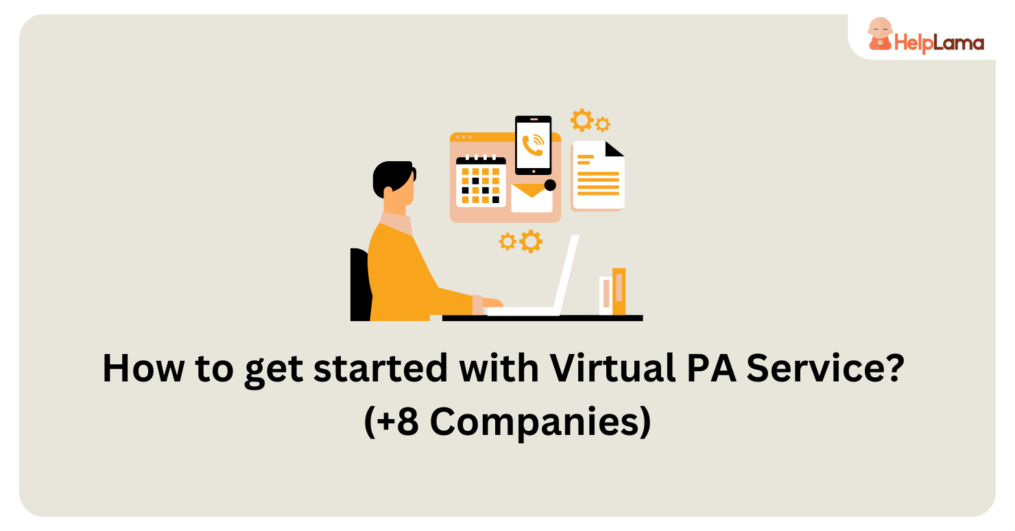 How to get started with Virtual PA Service? (+8 Companies)