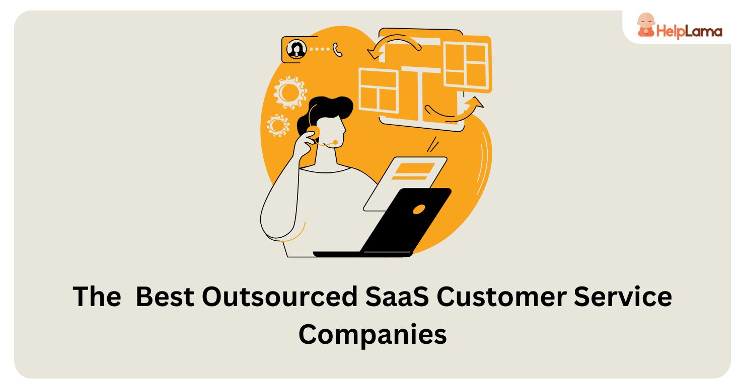 The 6 Best Outsourced SaaS Customer Service Companies