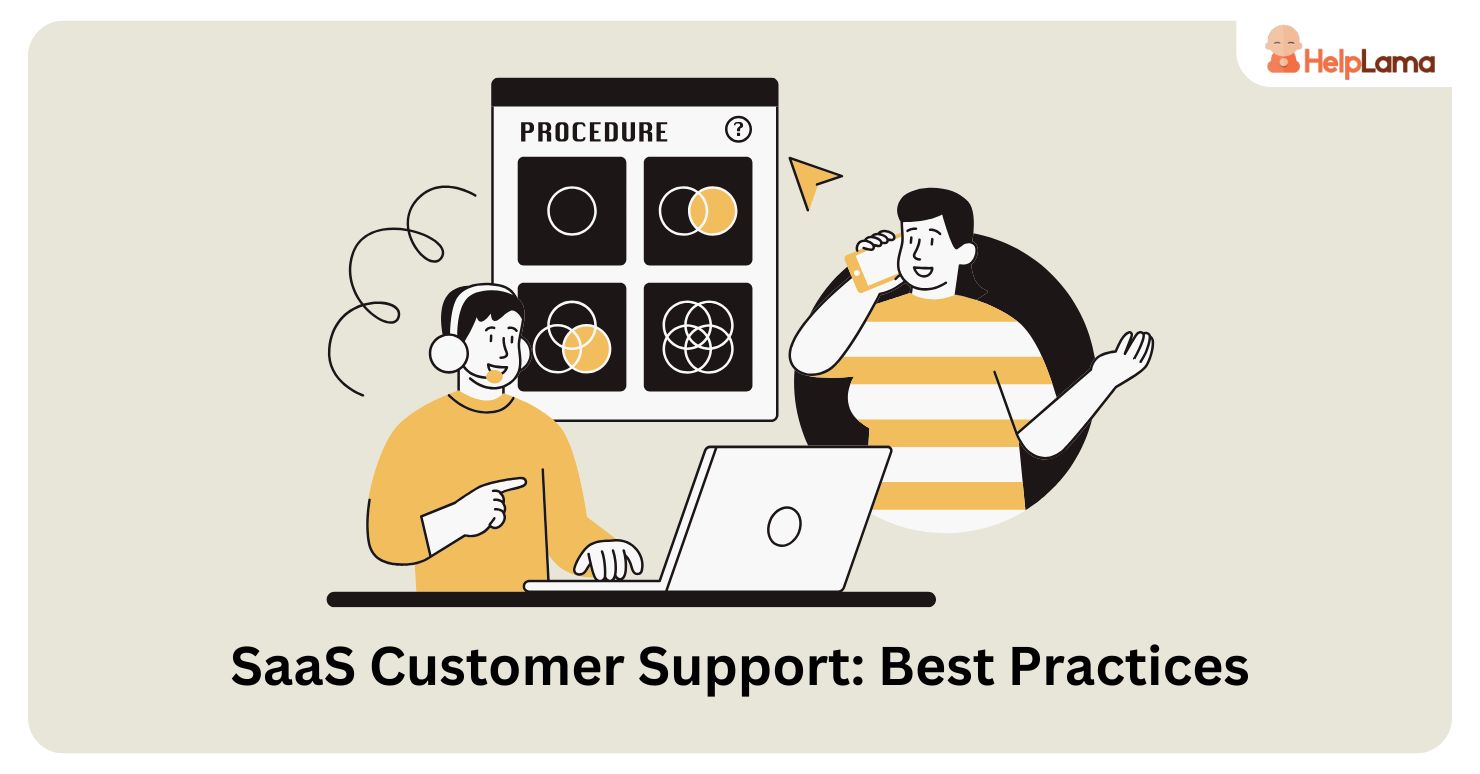 SaaS Customer Support: Best Practices for 2025 - Helplama.com